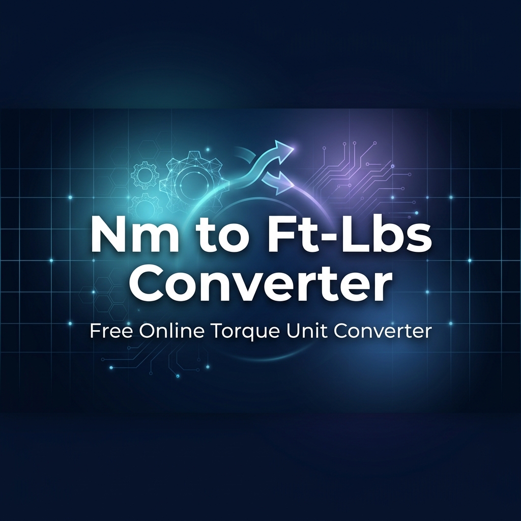 What Is Nm to Ft-Lbs? A Beginner's Guide to Torque Conversion
